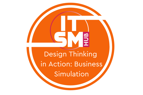 Design Thinking in Action: Business Simulation - ITSM Hub AU